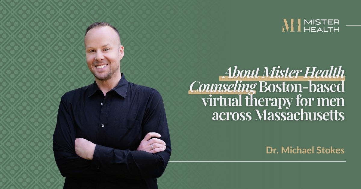 About Men’s Mental Health Counseling in Massachusetts | Mister Health