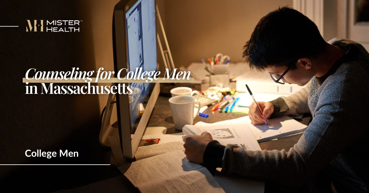 College Student Counseling for Men in Massachusetts | Mister Health